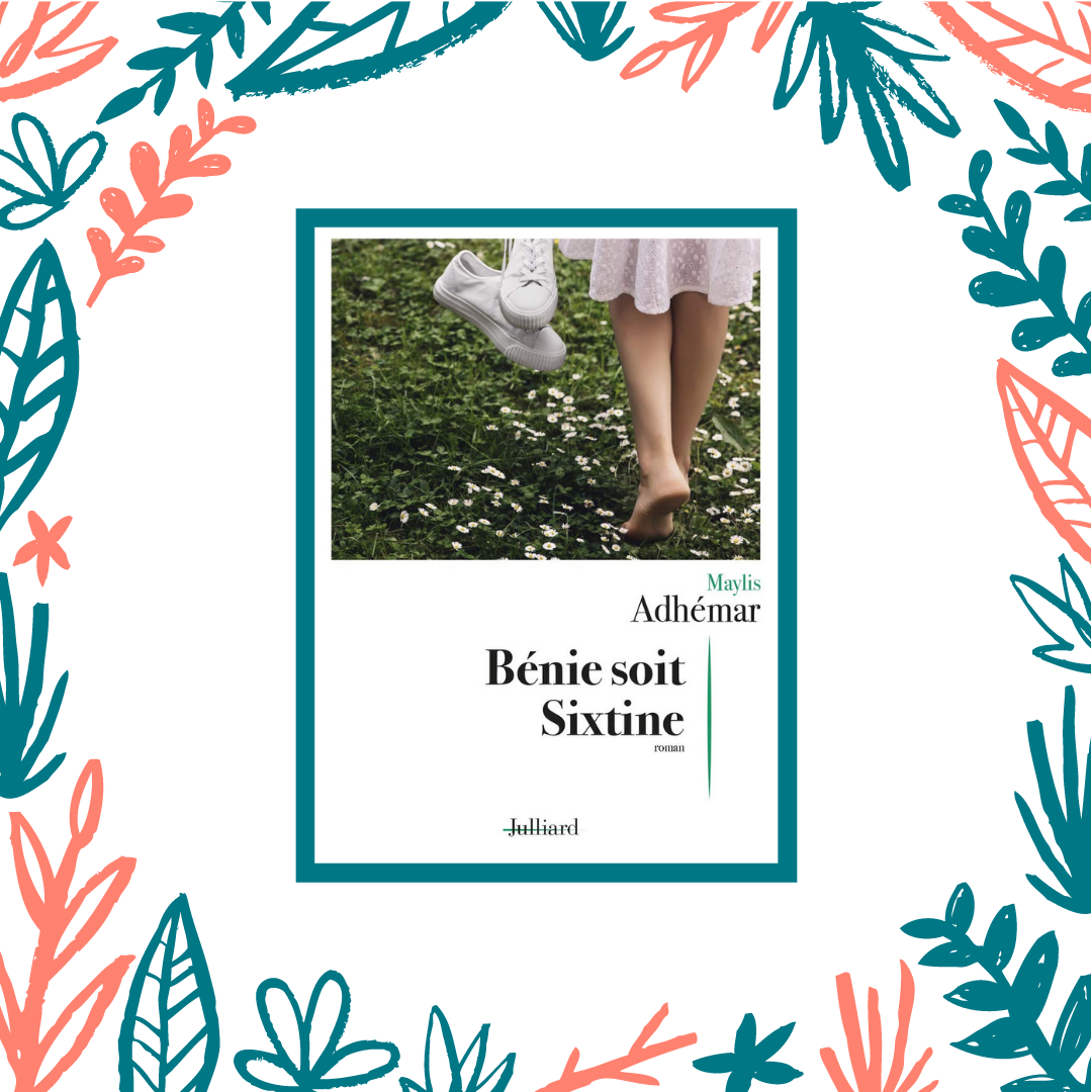 Bénie soit Sixtine / Maylis Adhémar – Joellebooks